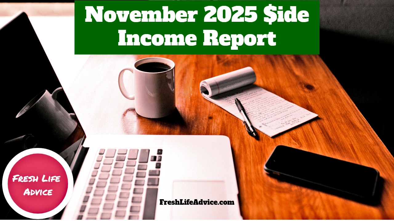 November Side Income Report | 2025 - Fresh Life Advice